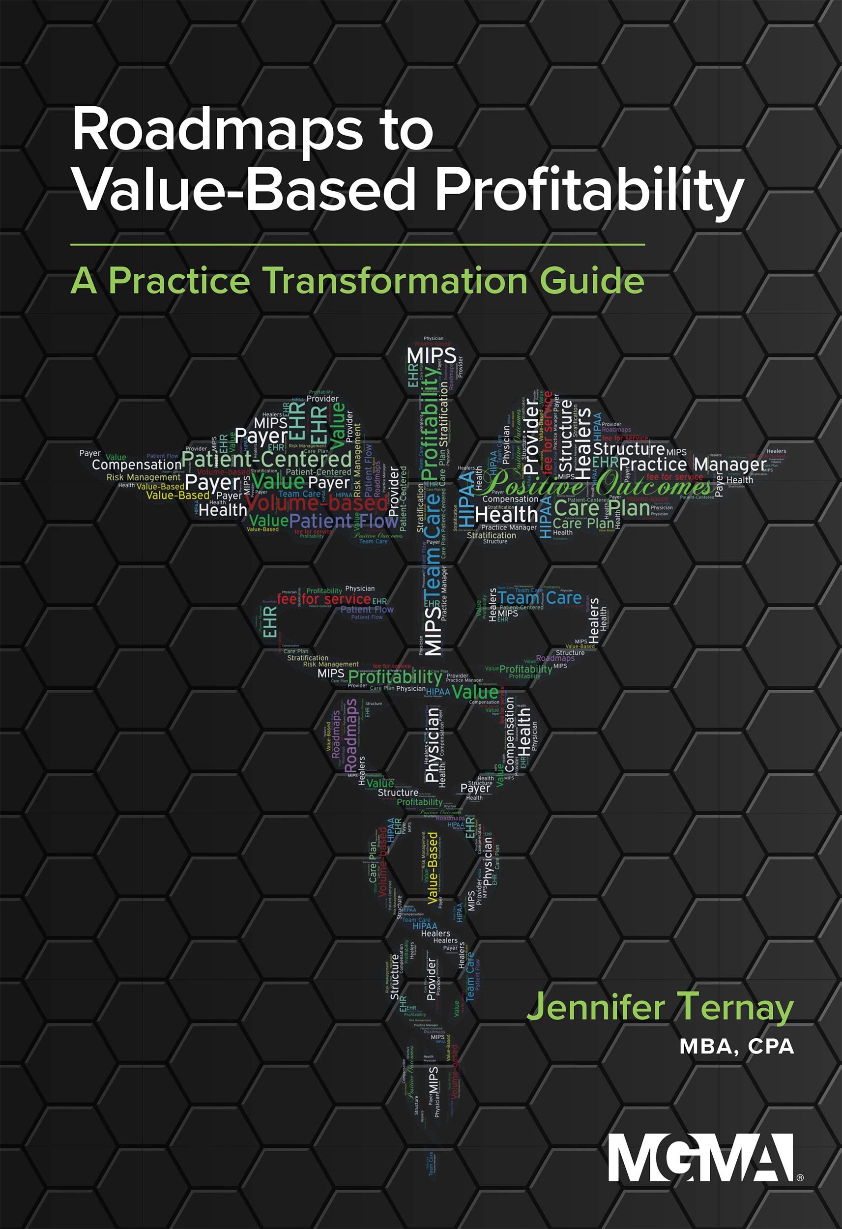 Roadmaps to Value-based Profitability: A Practice Transformation Guide